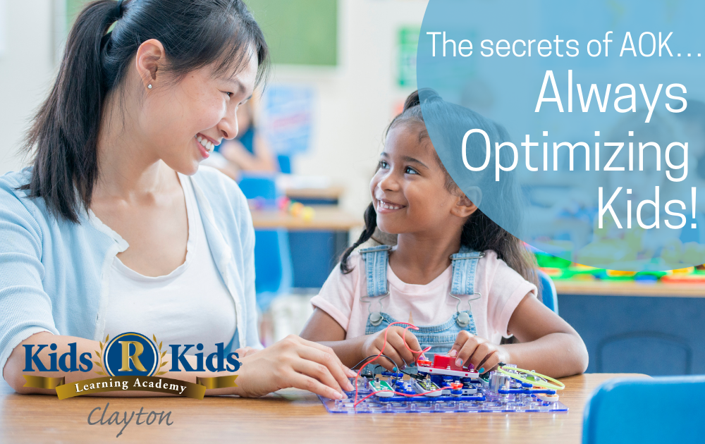 The Secrets of AOK… Always Optimizing Kids! - Clayton