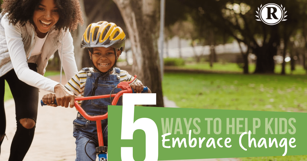 5 Ways to Help Kids Embrace Change and Build Resilience - Jersey Village