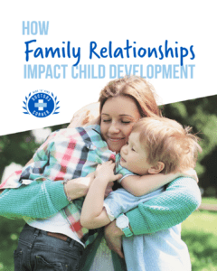 HOW FAMILY RELATIONSHIPS IMPACT CHILD DEVELOPMENT SOCIAL EMOTIONAL ...