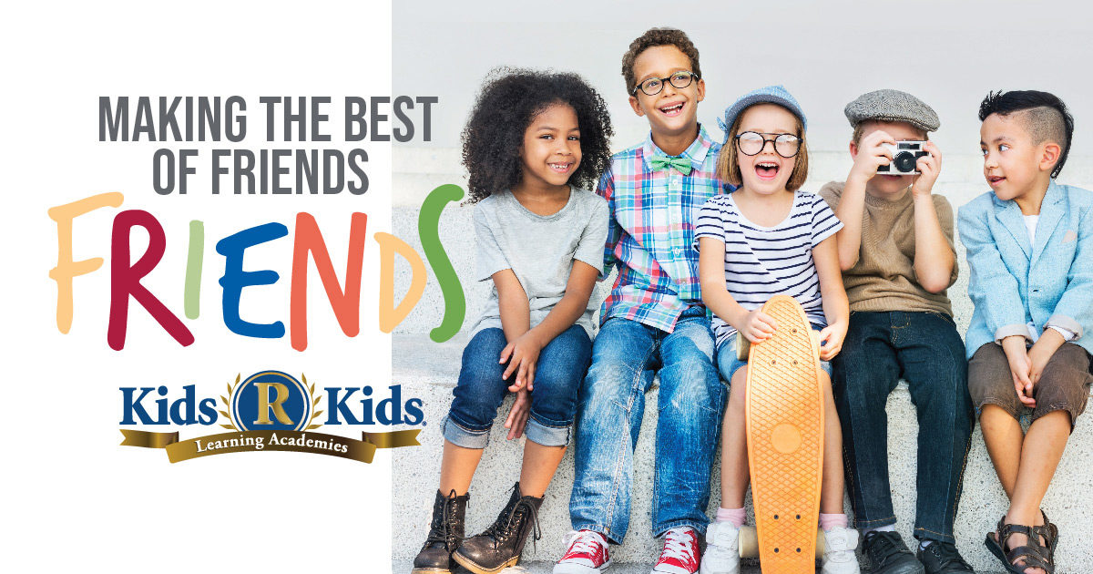 Making the Best of Friends - Kids 'R' Kids