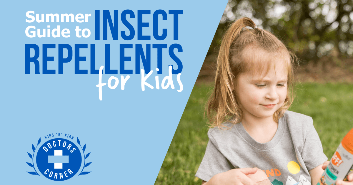 Summer Guide to Insect Repellents for Kids - Kids 'R' Kids