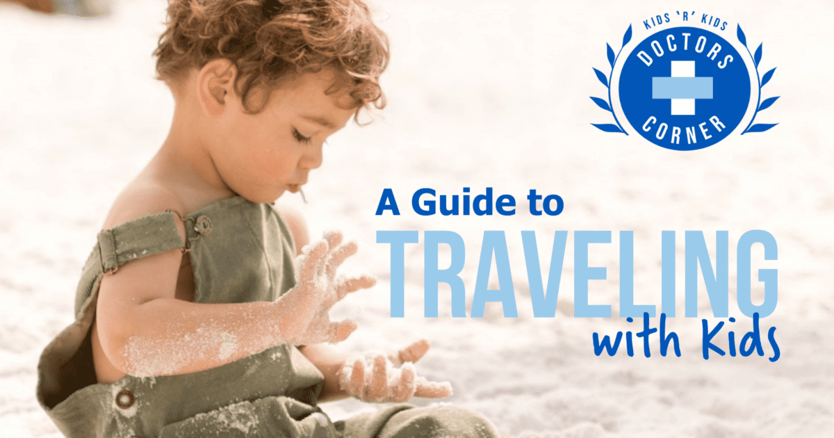 A Guide to Traveling with Kids - Kids 'R' Kids