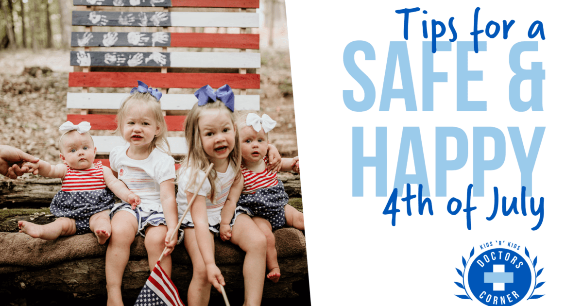 Tips for a Safe & Happy 4th of July - Kids 'R' Kids