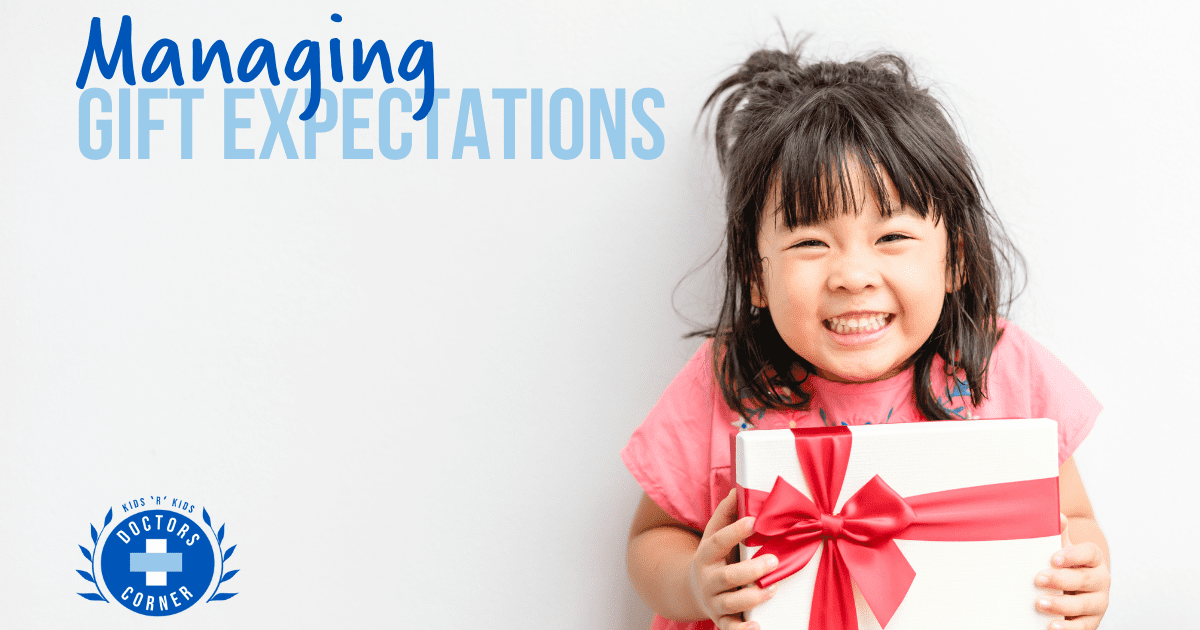 Managing Gift Expectations - Kids 'R' Kids