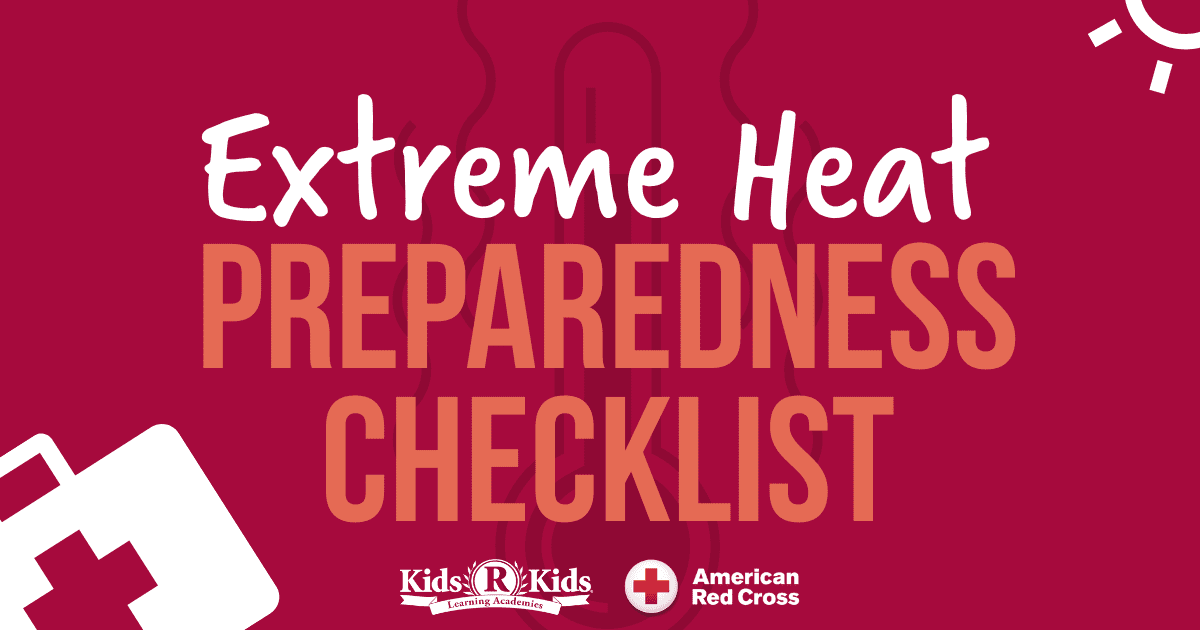 American Red Cross: Extreme Heat Preparedness Checklist - Kids 'R' Kids