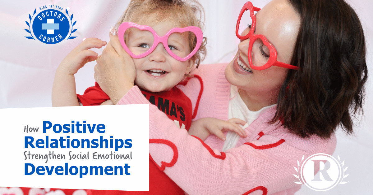 How Positive Relationships Strengthen Social-Emotional Development ...